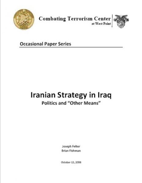 Iranian Strategy in Iraq – Combating Terrorism Center at West Point