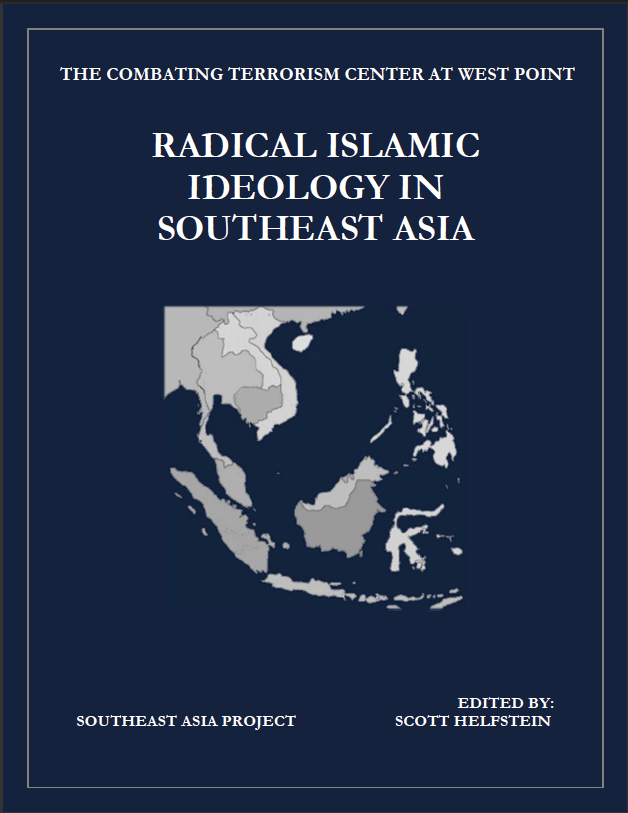 Radical Islamic Ideology In Southeast Asia - Combating Terrorism Center ...